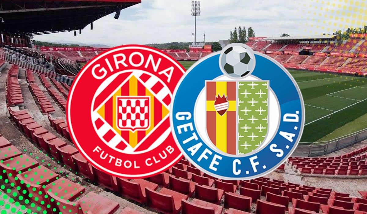 Alineaciones probables, previa y consejos fantasy del Girona - Getafe ...